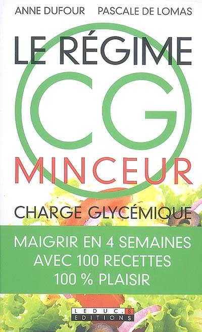 Livre : Le régime CG minceur : charge glycémique : maigrir en 4 ...