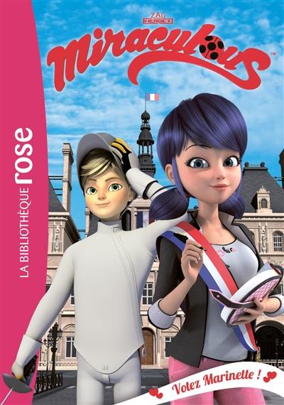 Livre : Votez Marinette !, Miraculous,, le livre de Catherine Kalengula - Hachette Jeunesse ...