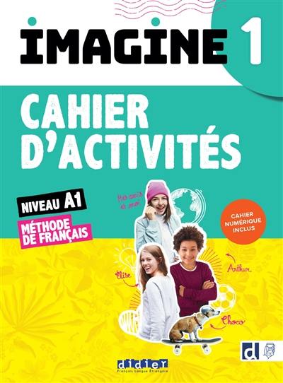Livre : Imagine 1, niveau A1 : méthode de français : cahier d'activités ...
