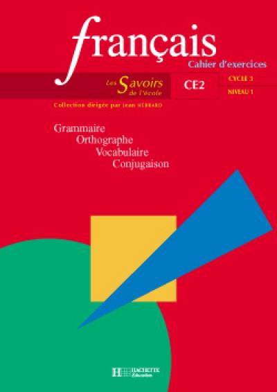 Livre : Français, CE2 cycle 3 niveau 1 : grammaire, orthographe ...