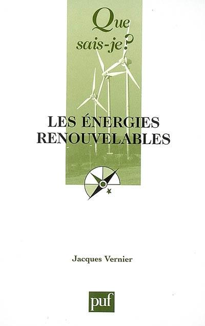 Livre : Les énergies renouvelables, le livre de Jacques Vernier - PUF ...
