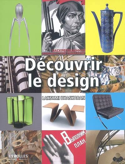 Livre : Découvrir le design : tous les mouvements et tous les styles ...