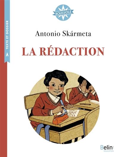 Livre : La rédaction, le livre de Antonio Skarmeta - Belin éducation ...
