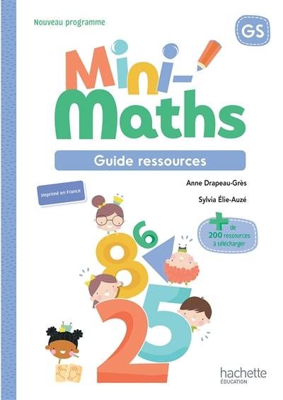 Livre : Mini-maths GS : guide ressources : nouveau programme, le livre ...