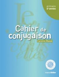 Livre : Cahier de conjugaison, 4e année, le livre de Caroline Massé ...