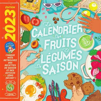 Livre : Le calendrier des fruits et légumes de saison, le livre de ...