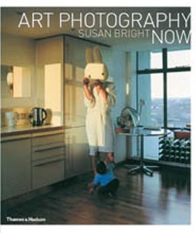 Livre : Art Photography Now, le livre de Susan Bright - Thames & Hudson ...