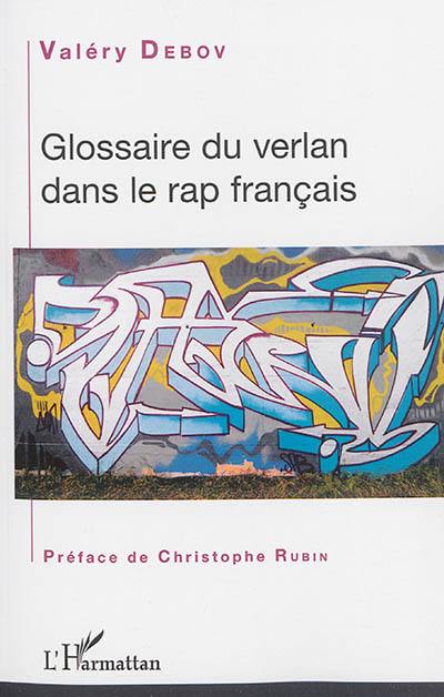 Livre : Glossaire du verlan dans le rap français, le livre de Valéry ...