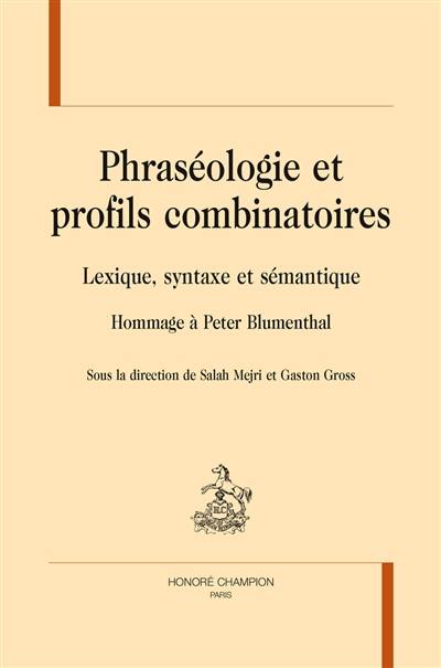 Livre : Phraséologie et profils combinatoires : lexique, syntaxe et ...