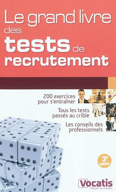 Livre : Le grand livre des tests de recrutement : 200 exercices pour s ...