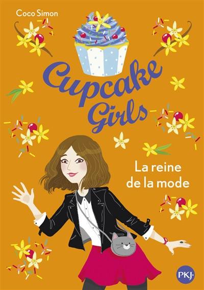 Livre : La reine de la mode, Cupcake girls,, le livre de Coco Simon ...