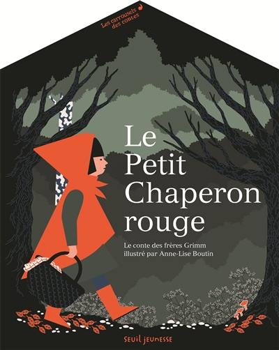 Livre : Le Petit Chaperon rouge, le livre de Jacob Grimm et Wilhelm ...
