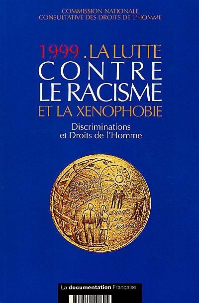 Livre : La lutte contre le racisme et la xénophobie, 1999 : exclusion ...
