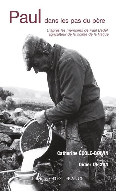 Livre : Paul dans les pas du père : d'après les mémoires de Paul Bedel ...