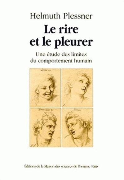 Livre : Le rire et le pleurer : une étude des limites du comportement ...